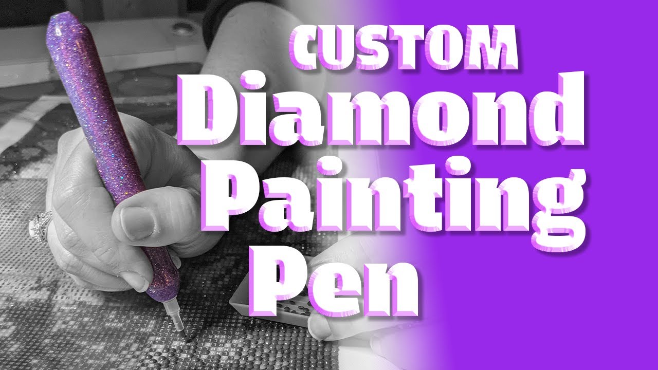 Custom Diamond Painting Pen - YouTube