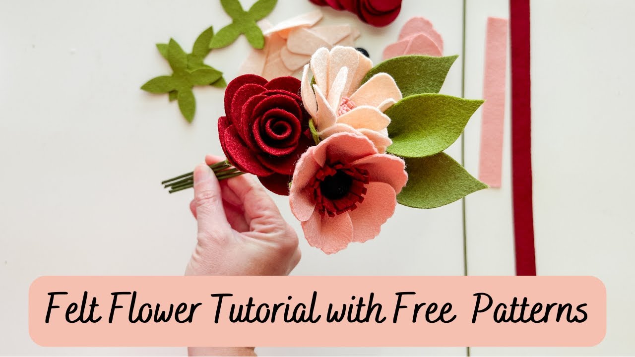 Felt Flower Bouquet with Free Patterns - YouTube