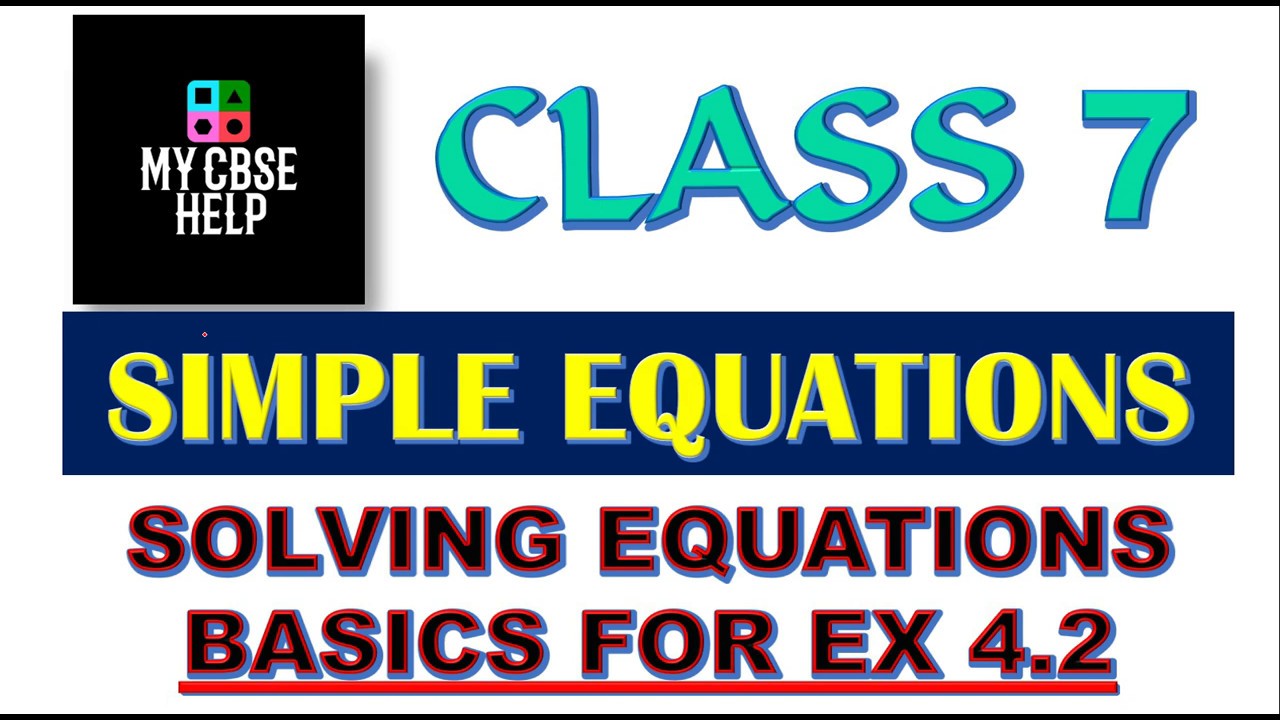 Equation Solving Chapter 4 Simple Equations Class 7 Maths - YouTube