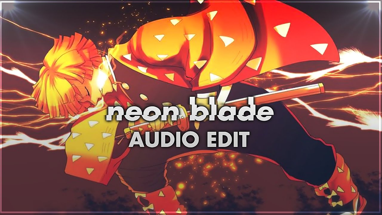 neon blade - moondeity [edit audio] - YouTube
