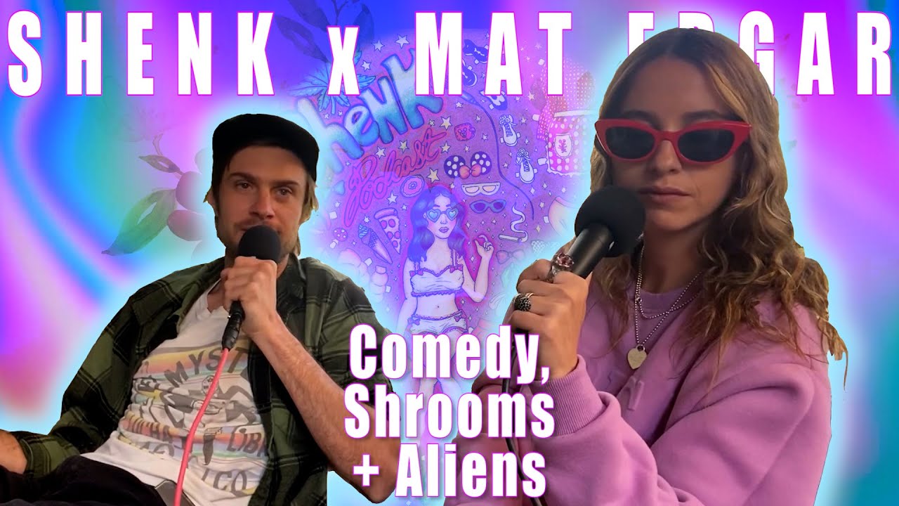 Comedy, Shrooms + Aliens W/ Comedian Mat Edgar - YouTube