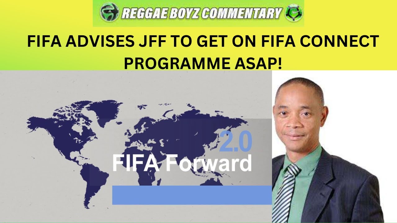 FIFA tells Jamaican clubs to get on FIFA Connect Programme ASAP! - YouTube