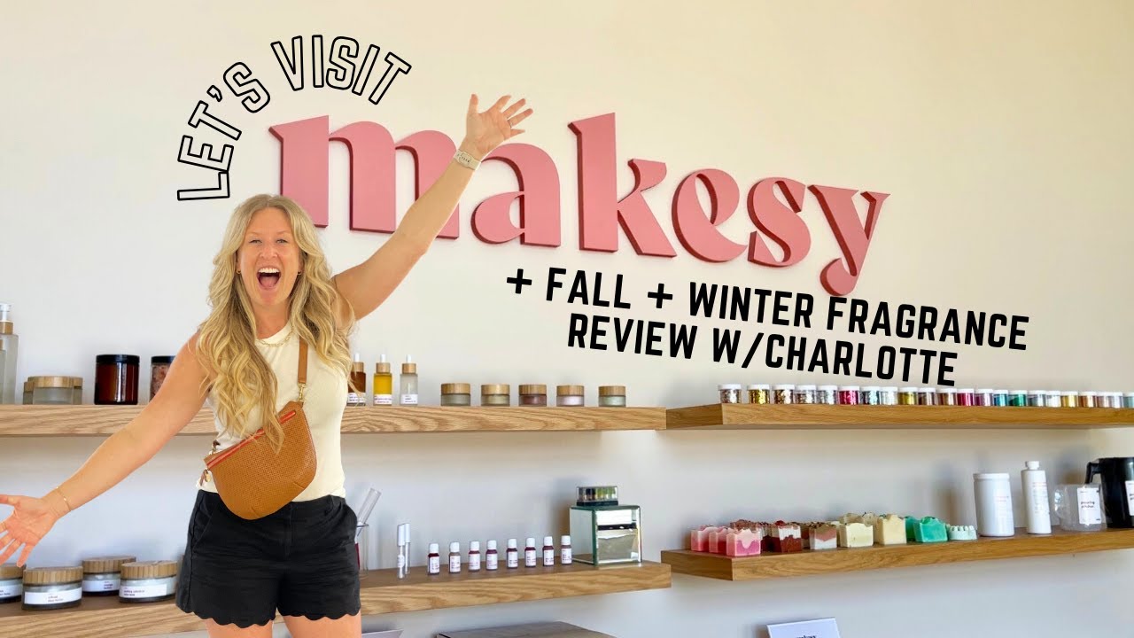 Visit the Makesy Showroom PLUS A Fragrance Review with Charlotte - YouTube