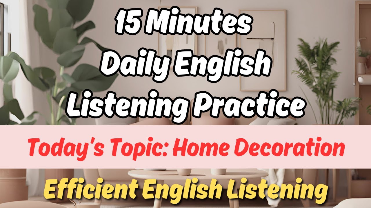 15 Minutes Common English Sentences Practice (Topic: Home Decoration ...