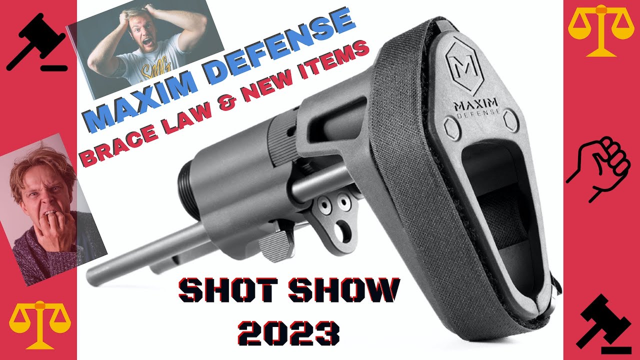 Maxim Defense Shot Show 2023 - New Products and Brace Law Discussion ...