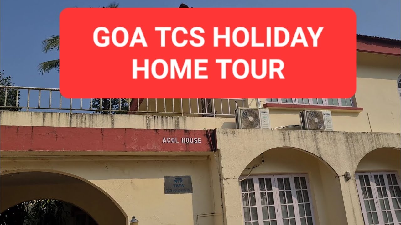 GOA TCS HOLIDAY HOME ROOM TOUR | TATA CONSULTANCY SERVICES HOLIDAY HOME ...