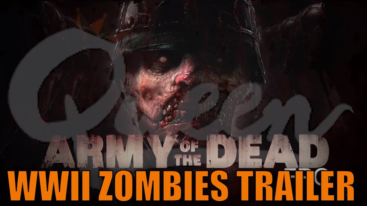 LEAKED: CALL OF DUTY WWII ZOMBIES TRAILER - "ARMY OF THE DEAD" (IN THE ...