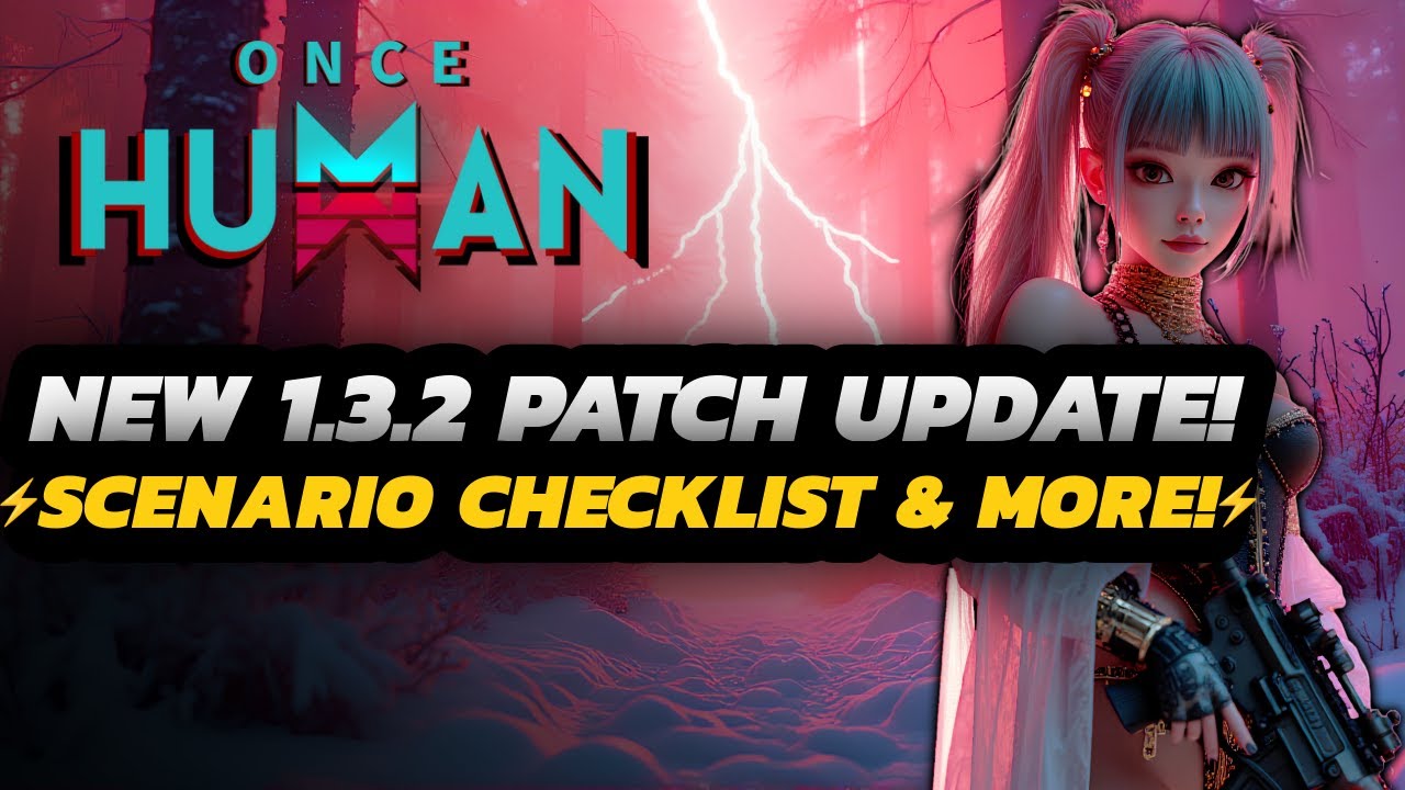 Once Human - MAJOR NEW Features & SERVERS | END of Scenario CHECKLIST ...