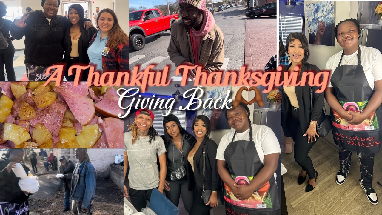 THANKFUL THANKSGIVING🙏🏾| GIVING BACK| SPECIAL HOODCOOKIN| GRATEFUL🙌🏾🥹 ...
