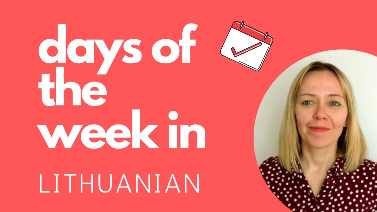 Lithuanian lesson for beginners: Days of the week - YouTube