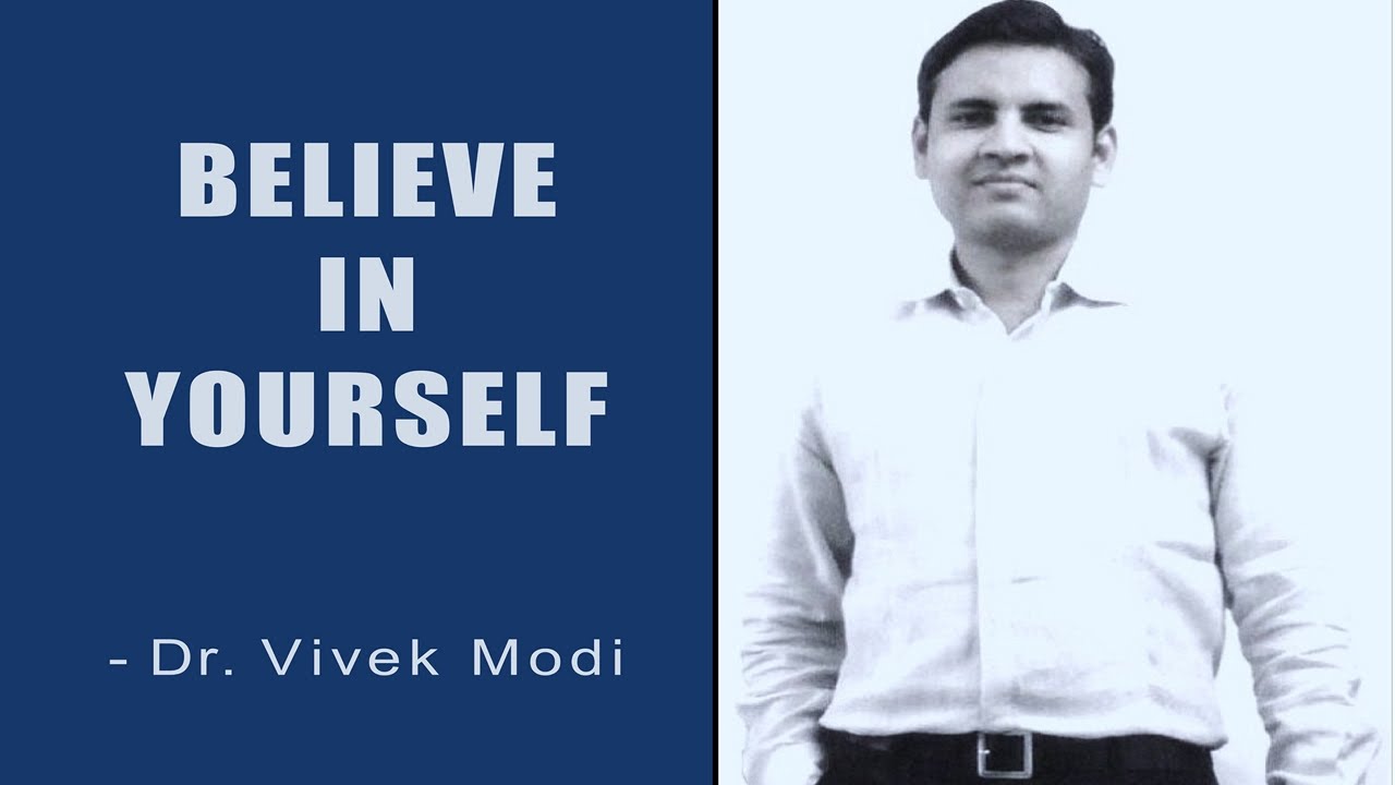 Manifesting your greatness - Believe in yourself | Dr. Vivek Modi - YouTube