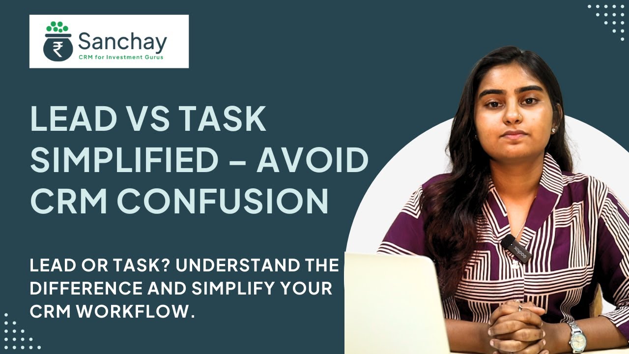 Lead vs Task Simplified – Avoid CRM Confusion #SanchayCRM - YouTube