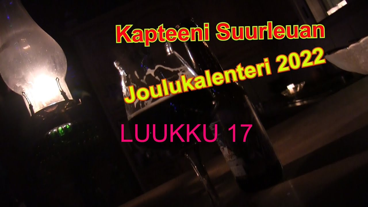Kapteenin Joulukalenteri 2022, Luukku 17 - YouTube