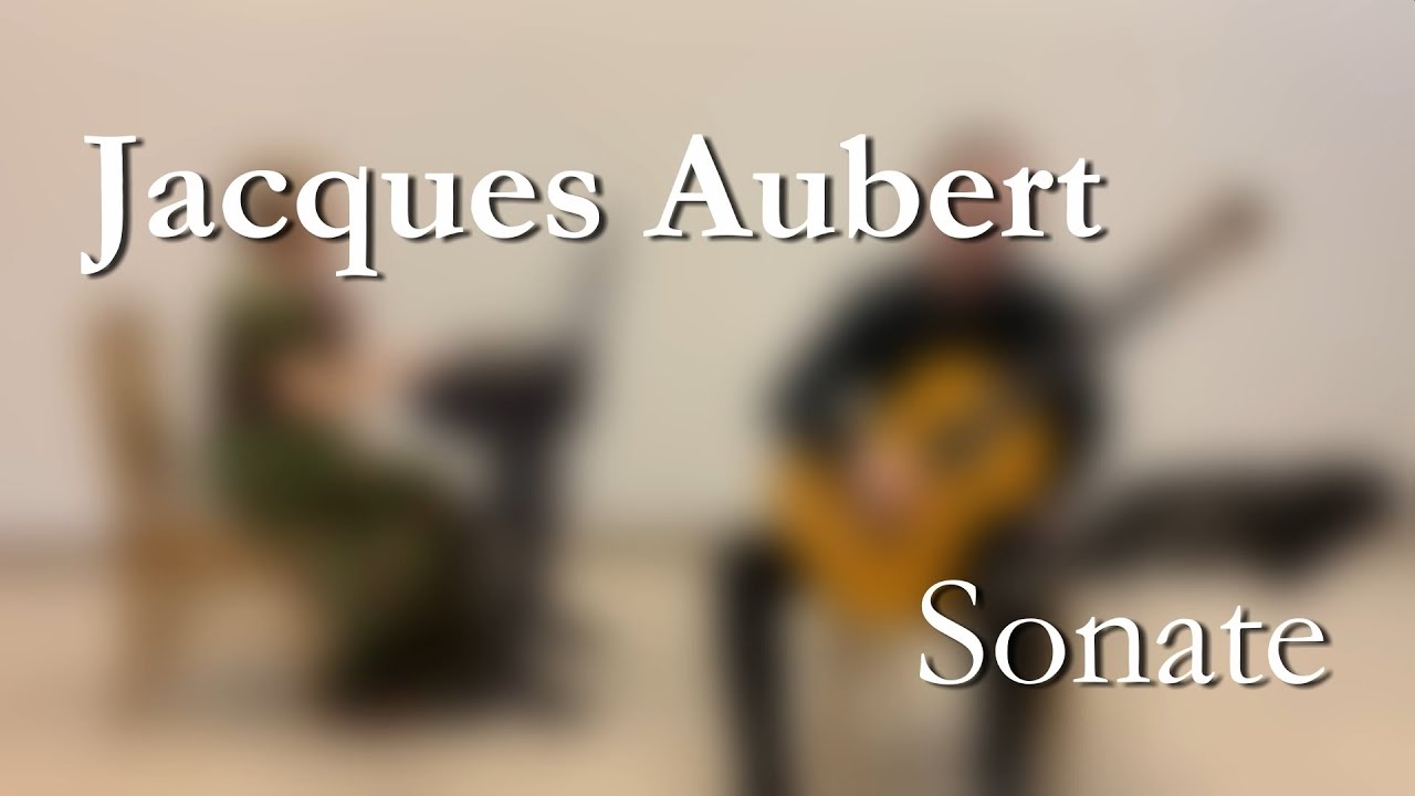 Jacques Aubert - Sonate (LIVE) - YouTube
