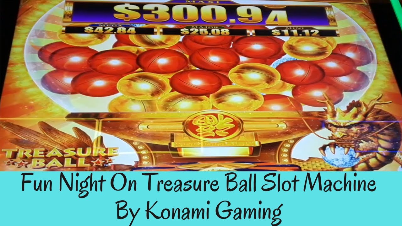 FUN NIGHT ON TREASURE BALL SLOT MACHINE By Konami Gaming - SunFlower ...
