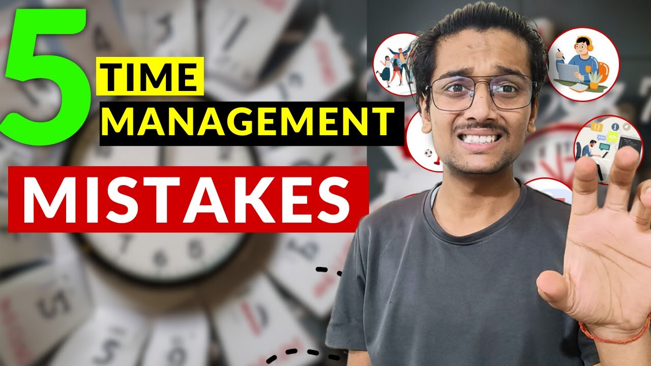 5 DANGEROUS Time Management Mistakes of College students - YouTube