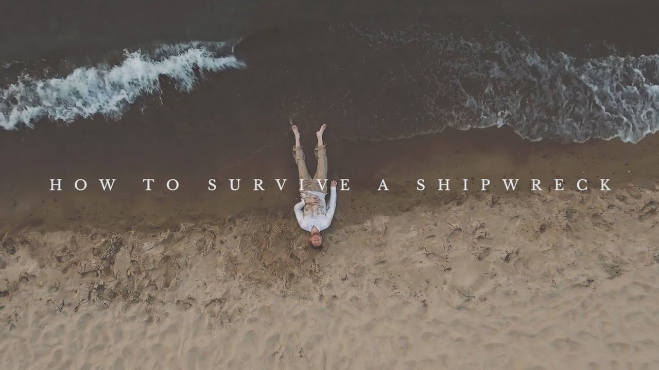 How to Survive a Shipwreck - YouTube
