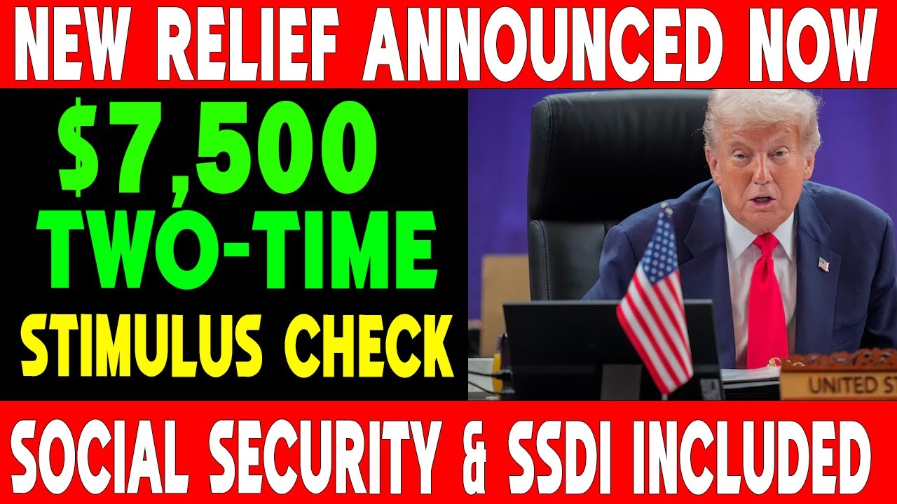 New Relief for Social Security & SSDI –IRS Potential $7,500 Two-Time ...