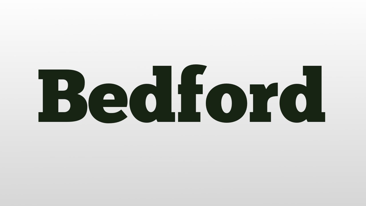 Bedford meaning and pronunciation - YouTube
