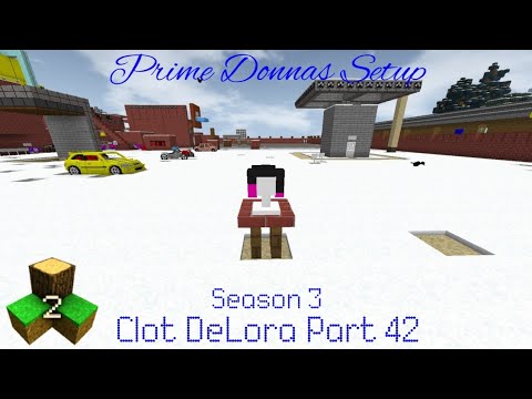 Survivalcraft 2 Clot DeLora Part 42 (Season 3) - Prime Donnas Setup ...
