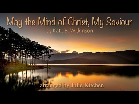 May the Mind of Christ My Savior - Instrumental Hymn with Lyrics - YouTube