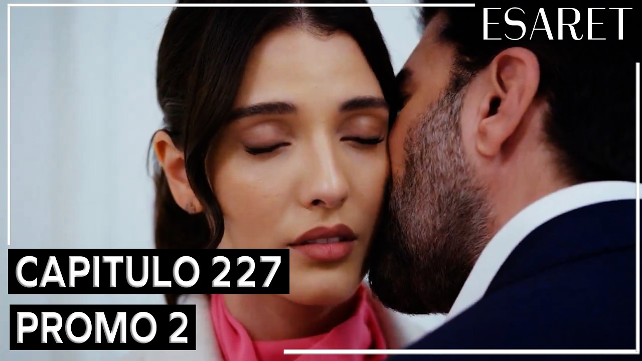 Cautiverio Capitulo 227 Promo 2 | Esaret Redemption Capitulo 227 ...