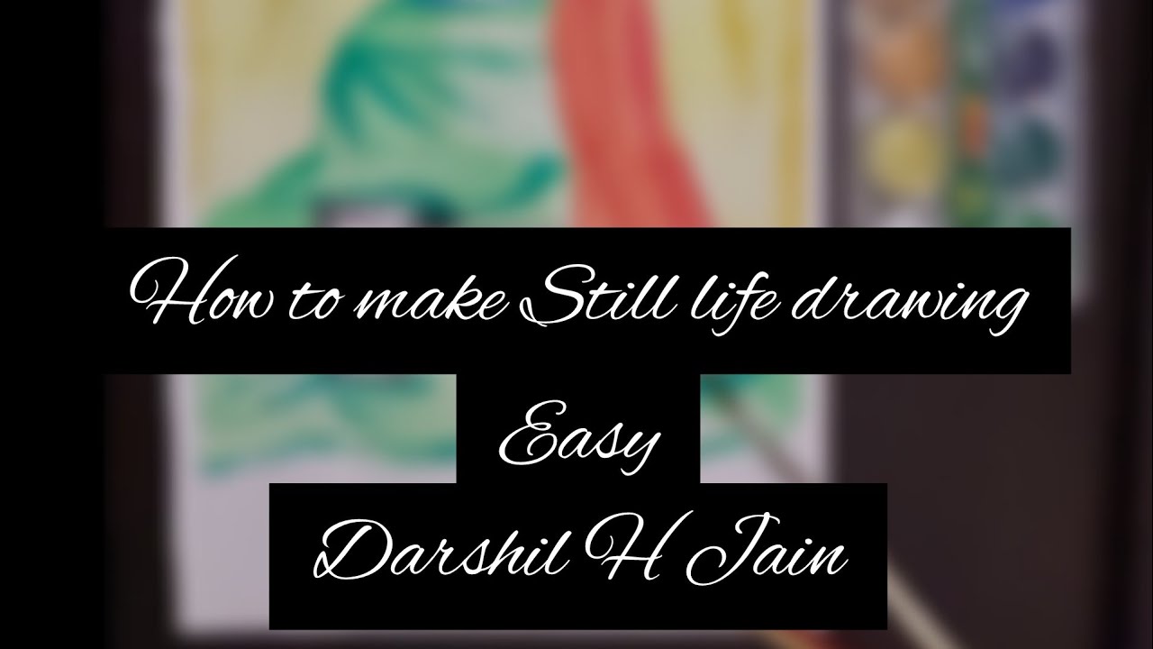 Still Life Drawing | Darshil H Jain - YouTube