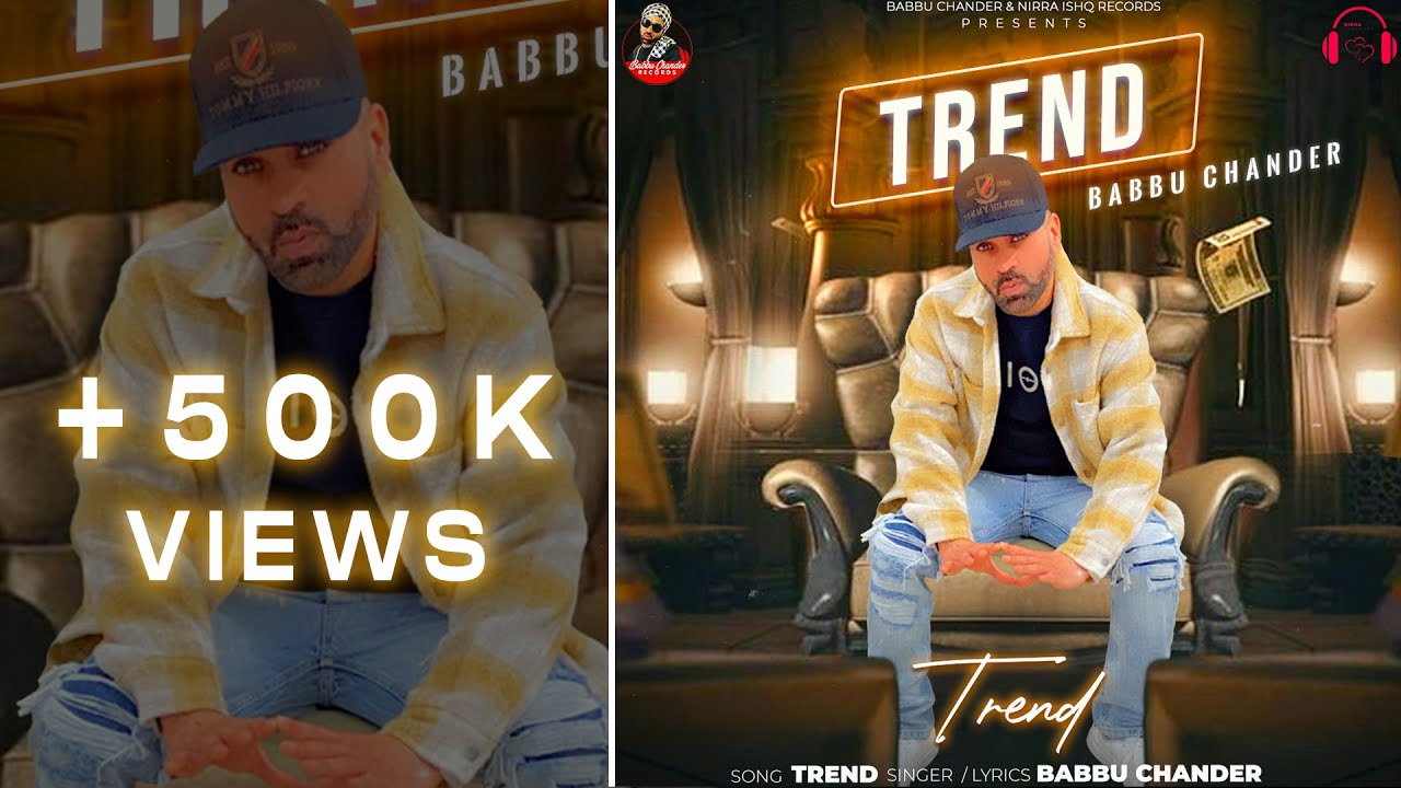 TREND (Official Video) BABBU CHANDER | LATEST PUNJABI SONG 2023 | JOHN ...