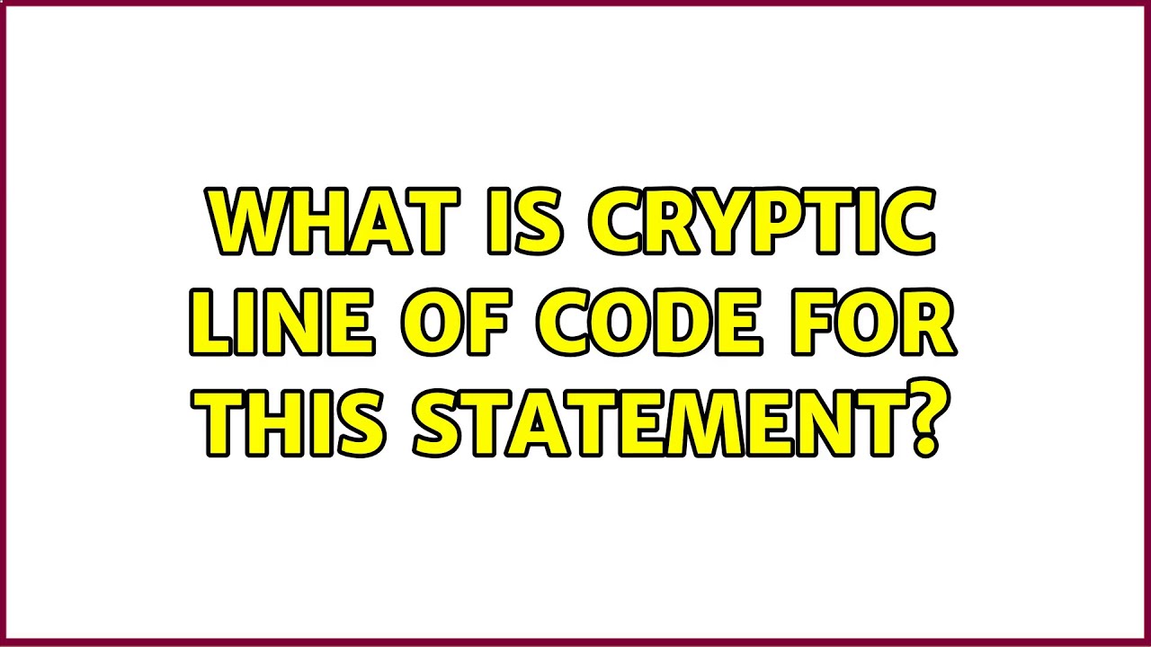 What is cryptic line of code for this statement? (4 Solutions!!) - YouTube