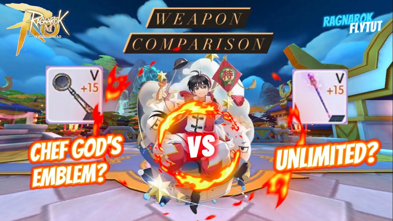 Ragnarok Mobile | EQ Comparison - Weapon Chef God's Emblem vs Unlimited #ROM # ...
