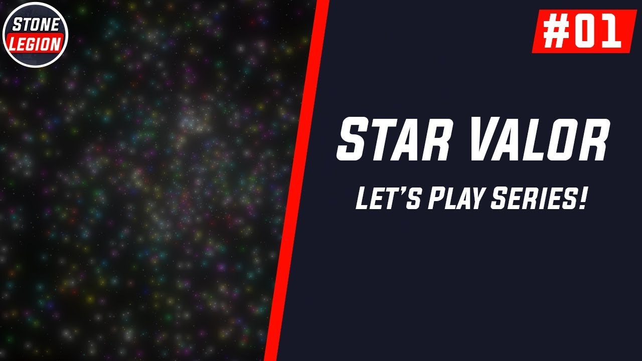 Star Valor - Part 1 - Getting Started! - YouTube