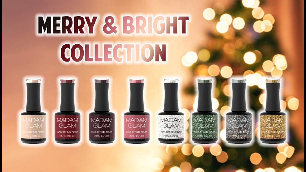 MADAM GLAM MERRY & BRIGHT | Madam Glam December 2024 Gel Polish ...