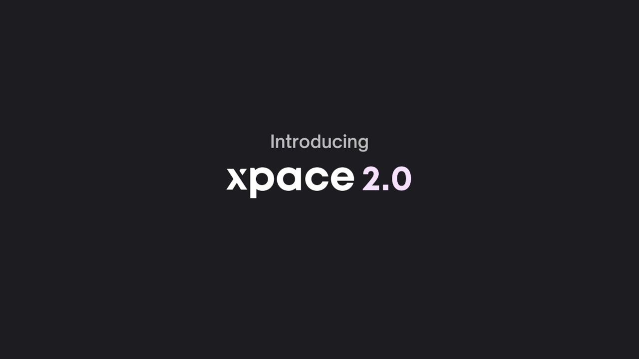Introducing Xpace 2.0 - YouTube