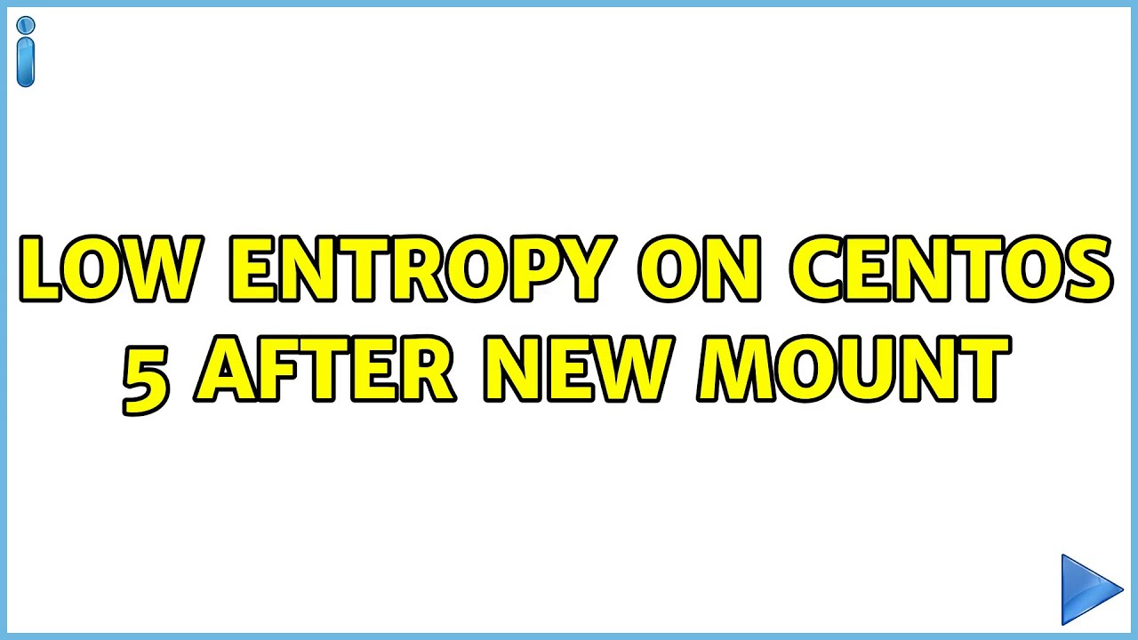 Low entropy on CentOS 5 after new mount (2 Solutions!!) - YouTube