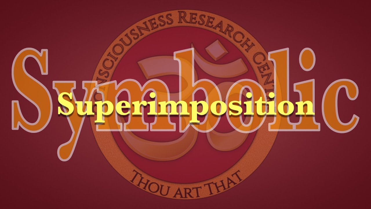 Brahma-sūtra 4.1.5.1—Symbolic Superimposition - YouTube