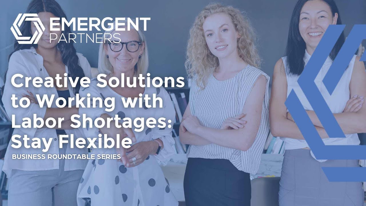 Creative Solutions to Working with Labor Shortages - Stay Flexible ...