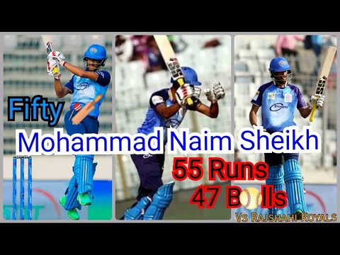 Fifty by Mohammad Naim Sheikh | Today Naim Sheikh Innings VS Rajshahi ...