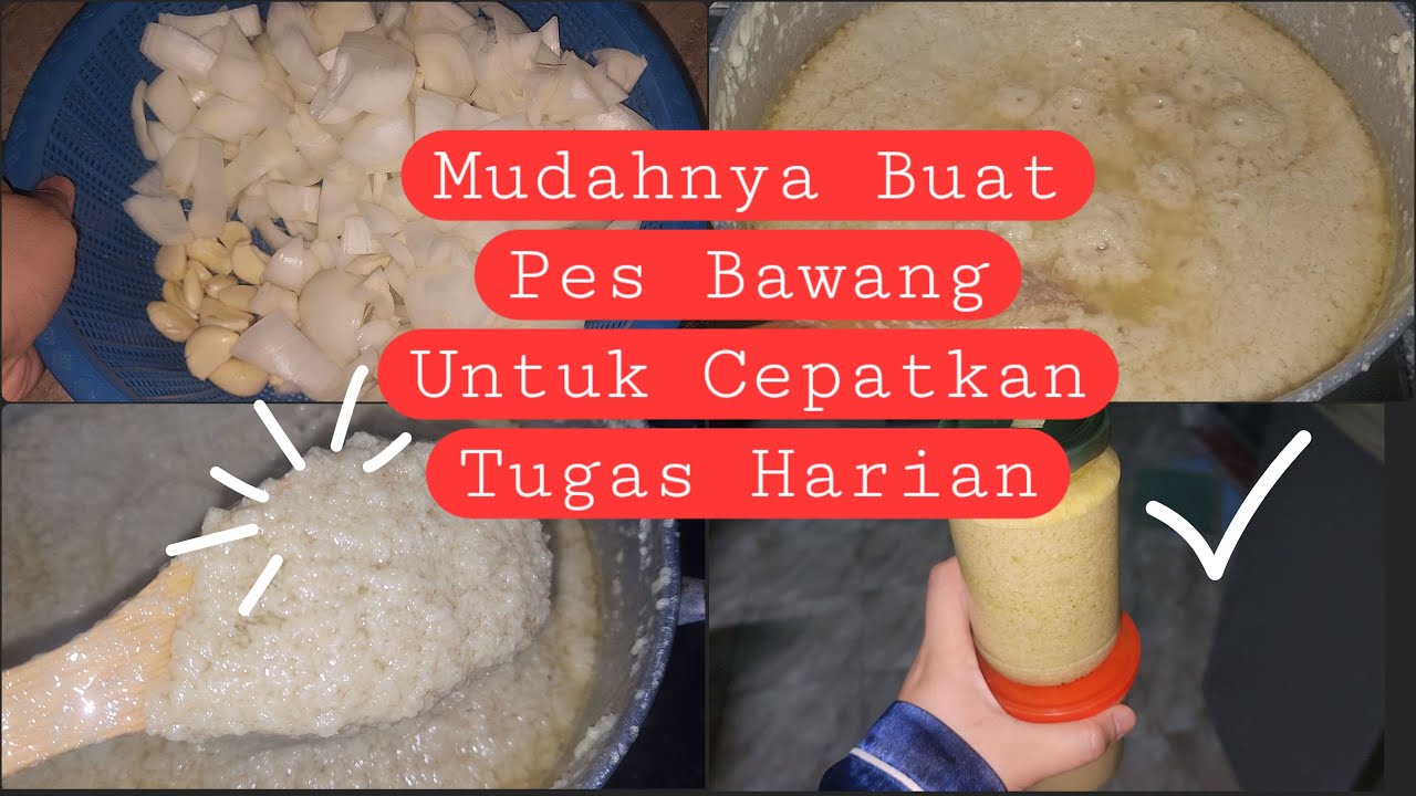 Cara Mudah & Cepat Untuk Buat Pes Bawang Boleh Simpan Sampai 6 Bulan ...