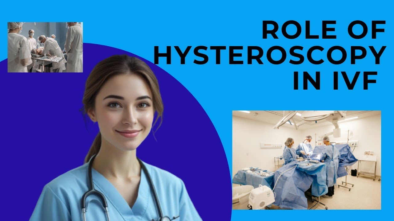 Role of Hysteroscopy in Infertility & IVF | Why Doctors Recommend It ...