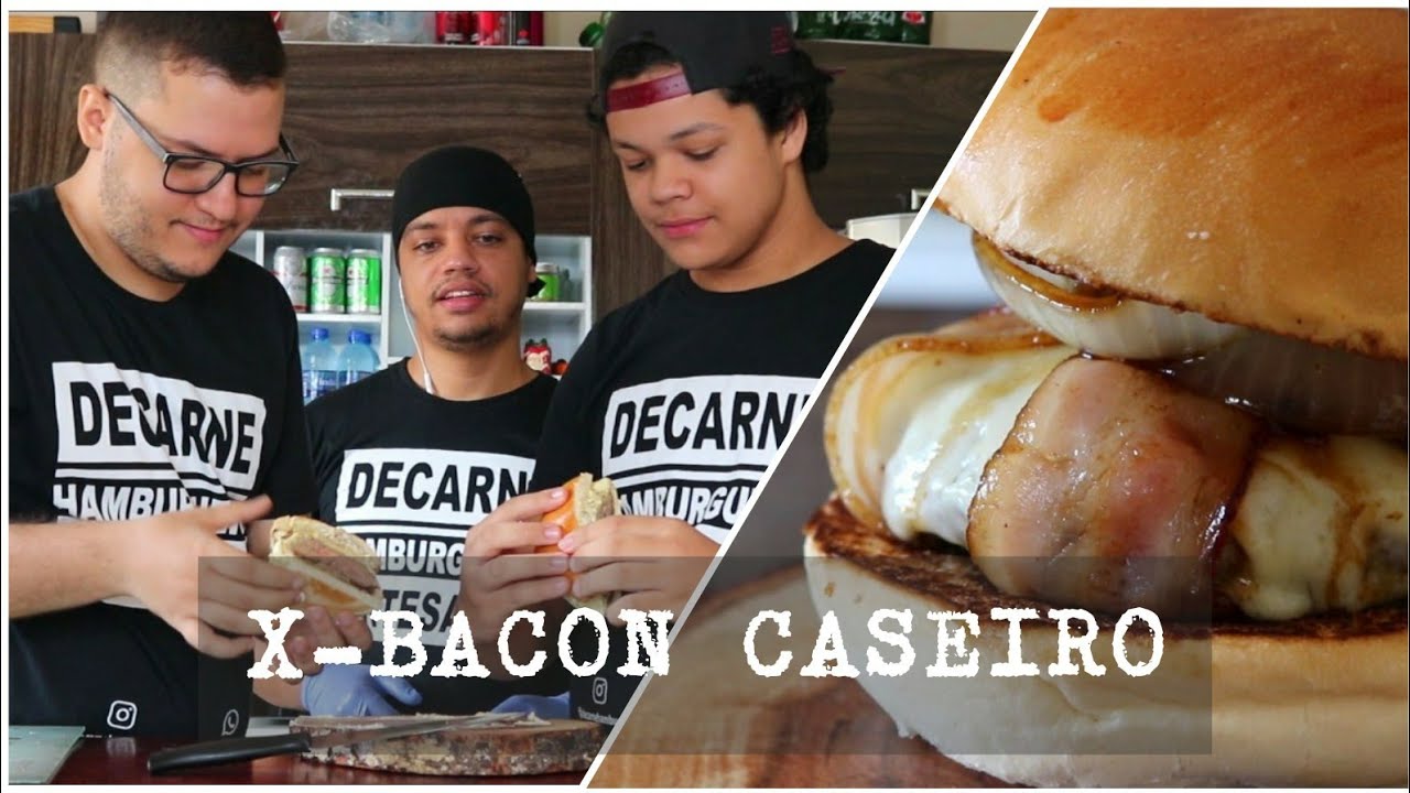 X-BACON CASEIRO COM CEBOLA CARAMELIZADA #DEBACON - YouTube