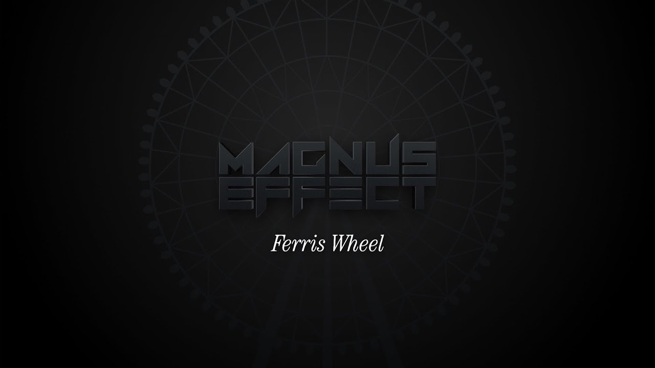 Magnus Effect - Ferris Wheel - YouTube