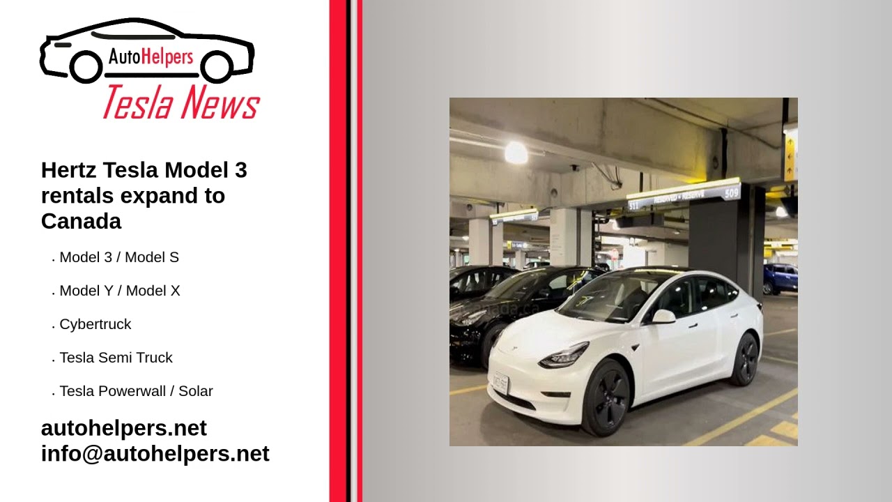 Hertz Tesla Model 3 rentals expand to Canada - YouTube