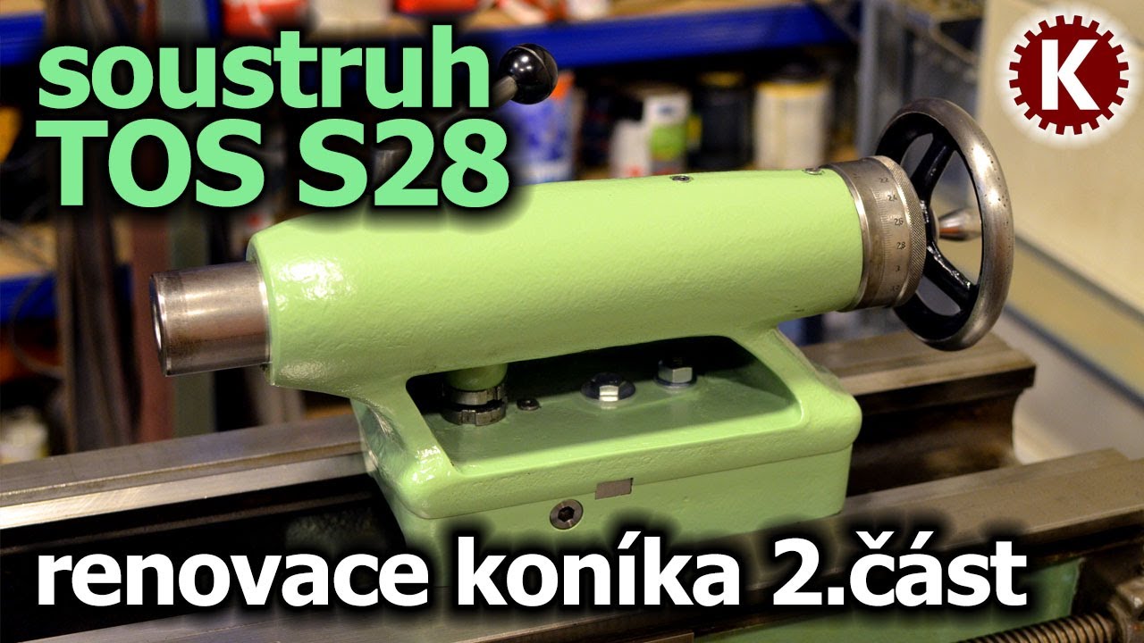 Soustruh TOS S28 Žebrák - renovace koníka - 2.část - YouTube