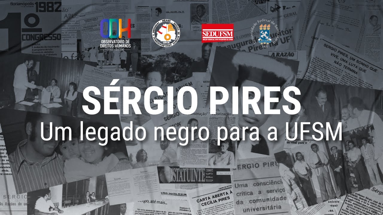 Sérgio Pires: um legado negro para a UFSM - YouTube