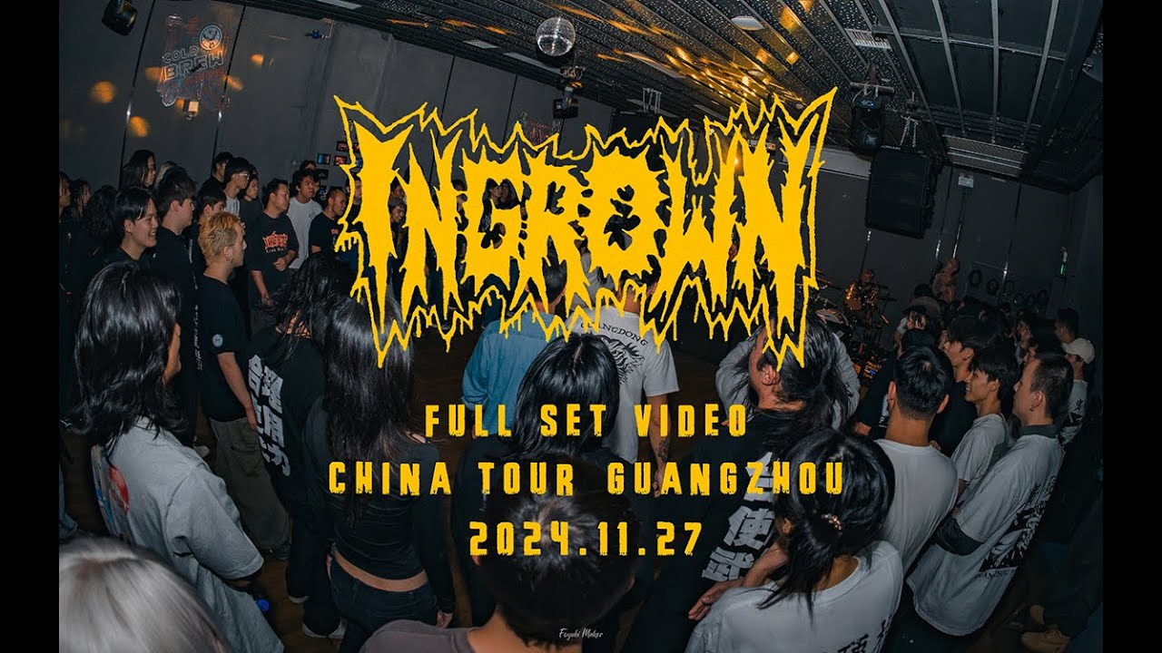 Ingrown China tour(Guangzhou)Full Set Video 2024.11.27 - YouTube