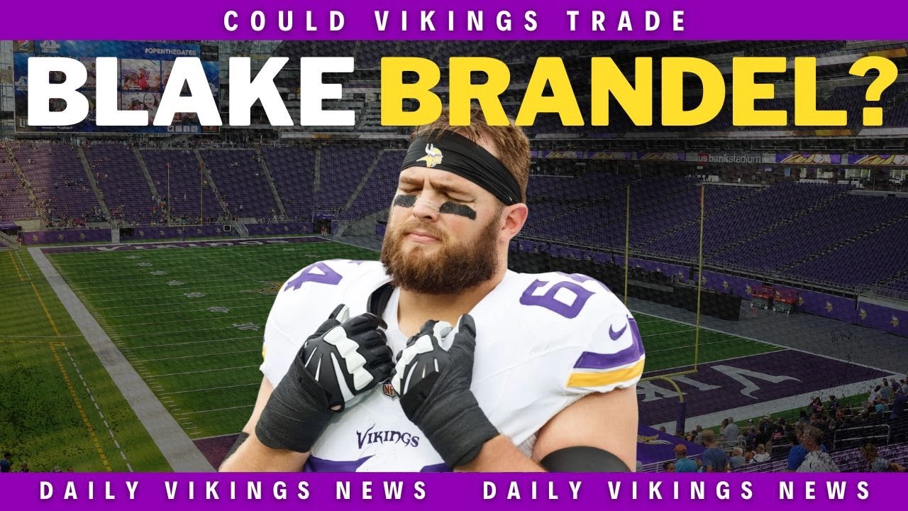 Could and SHOULD The Vikings Trade Blake Brandel? RIP Jim Marshall ...