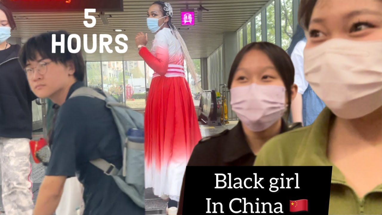 5 hours of walking in China as a black girl || How the Chinese treat ...