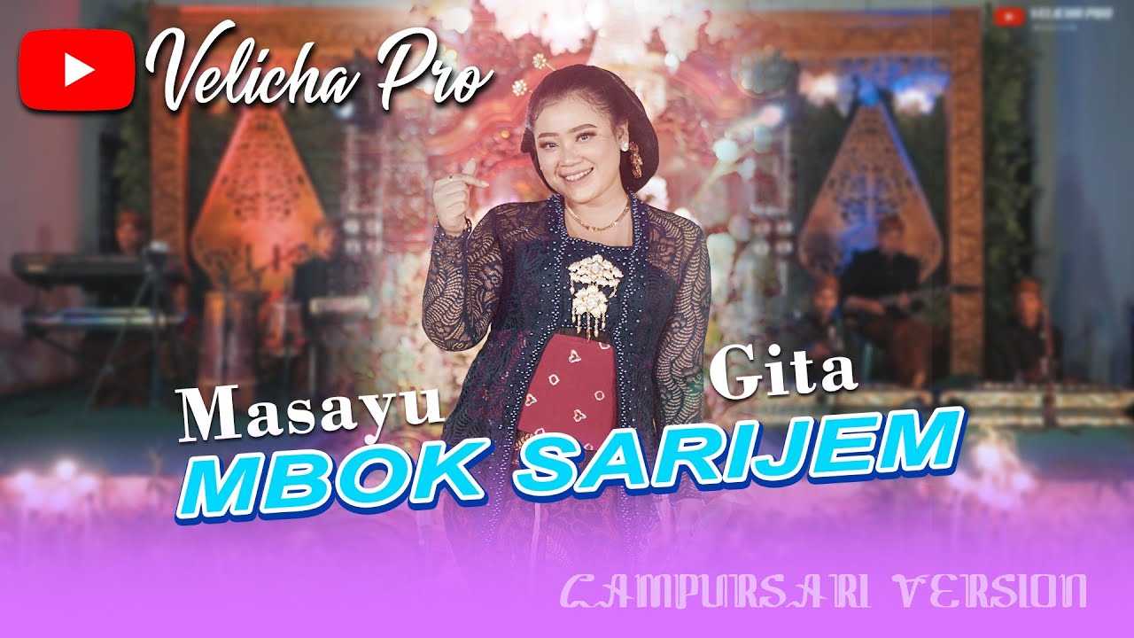 MASAYU GITA - MBOK SARIJEM (Official Music Video Velicha Pro Music) - YouTube