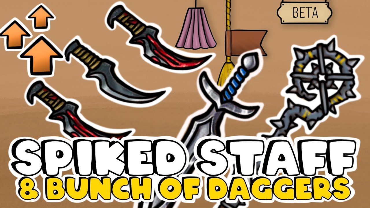 SPIKED STAFF with HERO LONGSWORD & Bunch of DAGGERS is AWESOME ...