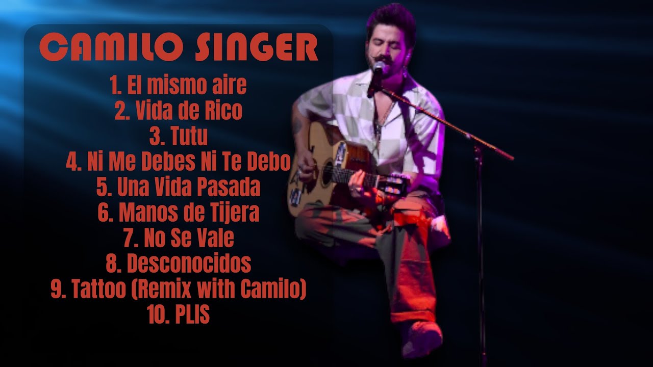 Camilo Singer-Music hits review roundup for 2024-Bestselling Hits ...
